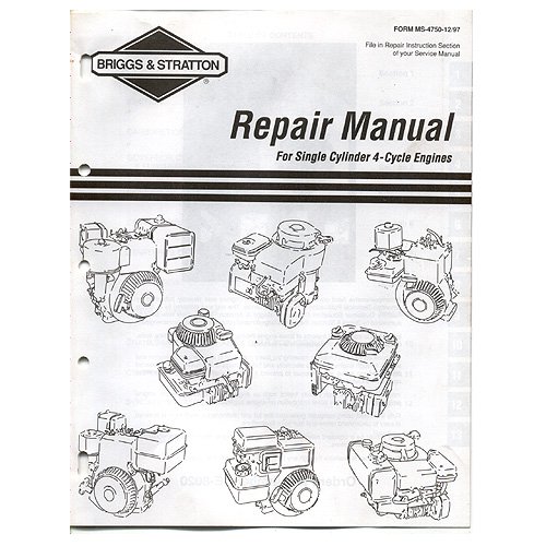 Briggs & Stratton Repair Manual (For Single Cylinder 4-Cycle Engines ...