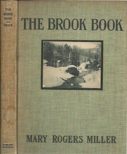 The brook book; a first acquaintance with the brook and its inhabitants ...