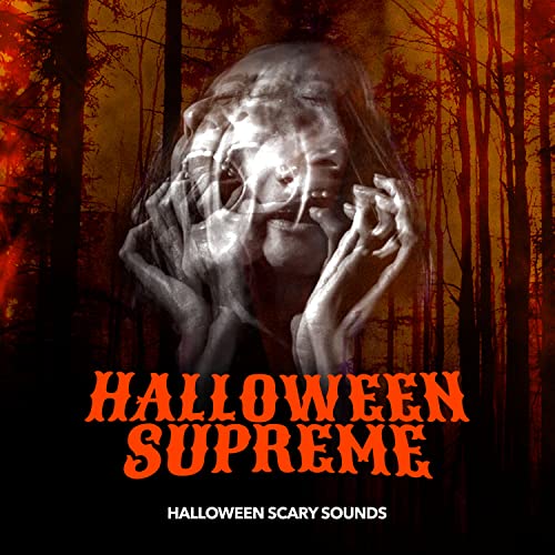 Play Halloween Supreme by Halloween Scary Sounds on Amazon Music Unlimited