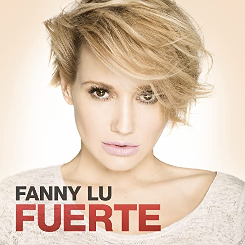 Play Fuerte by Fanny Lu on Amazon Music