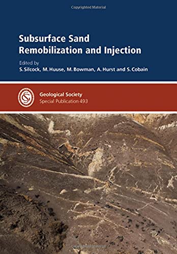 Subsurface Sand Remobilization and Injection: 493 (Geological Society ...