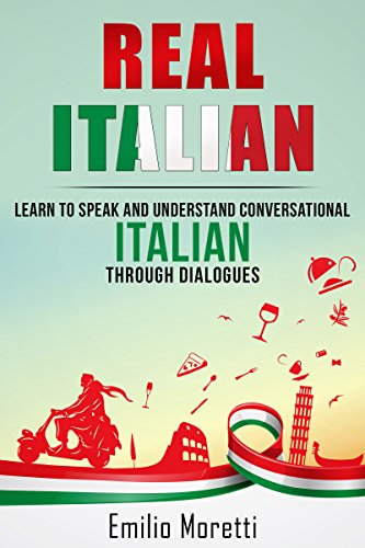 Real Italian: Learn to Speak and Understand Conversational Italian ...
