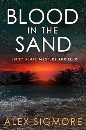 Amazon.com: Blood in the Sand (Emily Slate FBI Mystery Thriller Book 15 ...