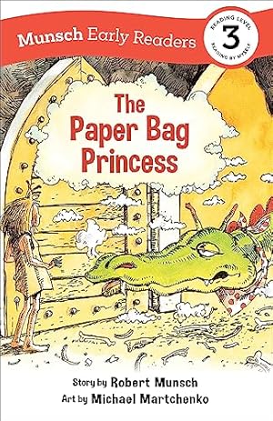 The Paper Bag Princess (Classic Munsch): Munsch, Robert, Martchenko ...