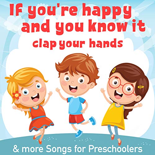 Amazon.com: If You're Happy and You Know It (Clap Your Hands) & more ...