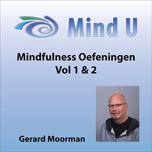 Amazon.com: Mindfulness Oefeningen, Vol. 1 & 2 : Gerard Moorman ...