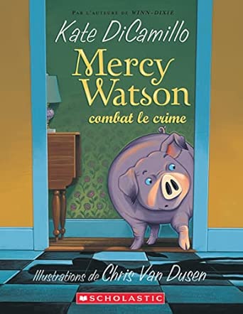 Amazon.com: Mercy Watson Combat Le Crime (French Edition ...