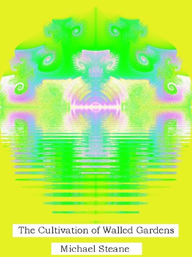 The Cultivation of Walled Gardens (Knowledge of Good and Evil Book 3 ...