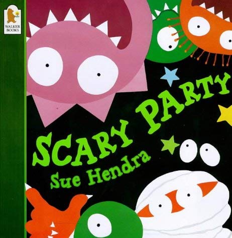 Scary Party: Sue Hendra: 9780744560237: Amazon.com: Books