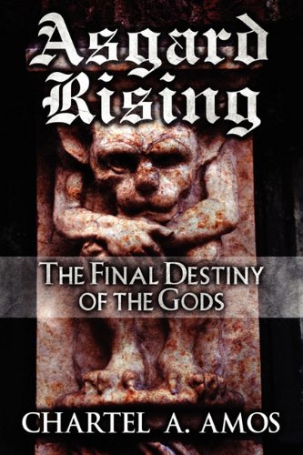 Asgard Rising: The Final Destiny of the Gods : Amos, Chartel A: Amazon ...