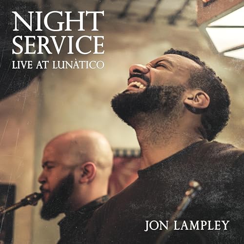 Play Night Service: Live at LunÀtico by Jon Lampley on Amazon Music