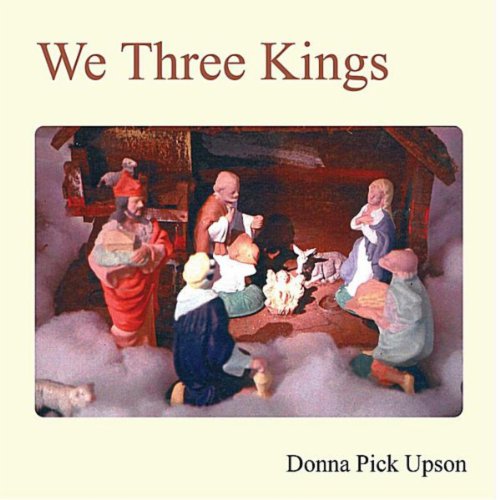 Spiele We Three Kings von Donna Pick Upson auf Amazon Music ab
