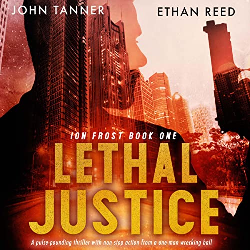 Amazon.com: Lethal Justice: Ion Frost, Book 1 (Audible Audio Edition ...