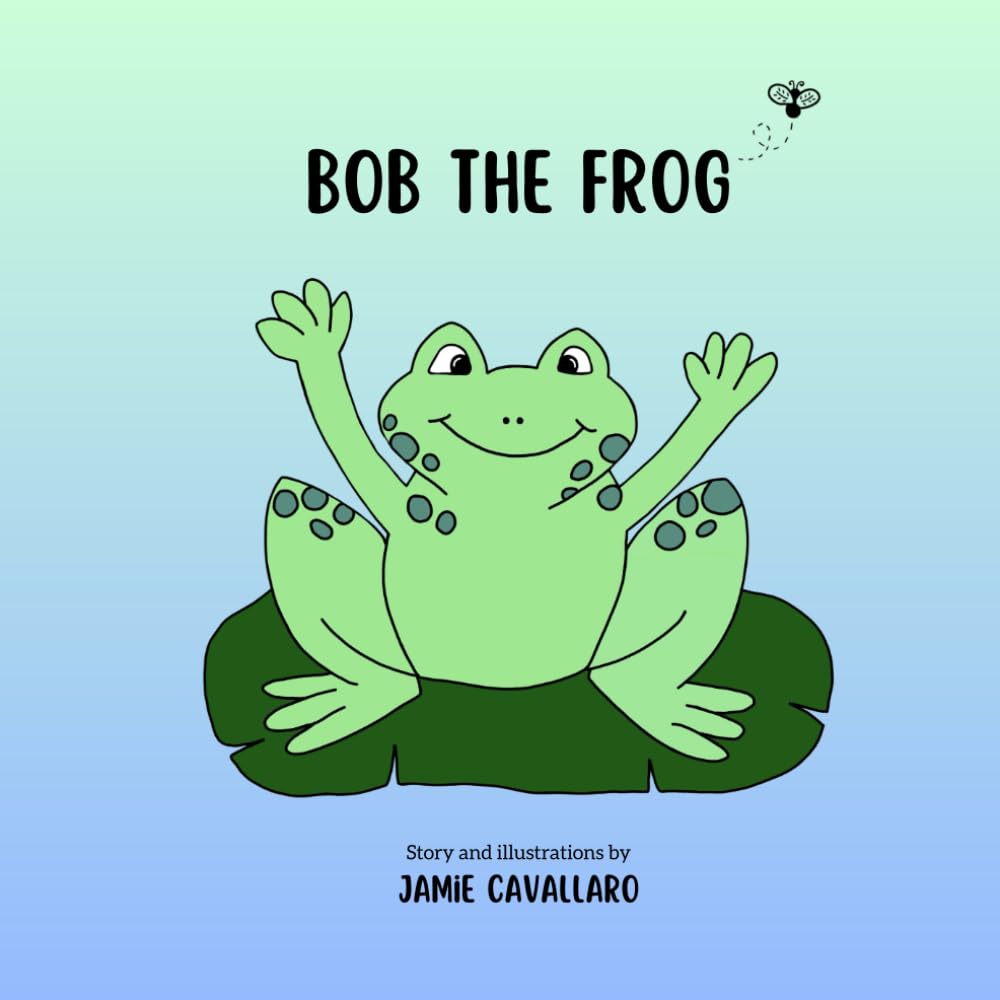 Bob The Frog: A fun bedtime story for babies and toddlers: Cavallaro ...
