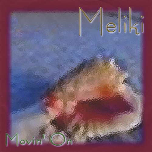 Amazon.com: Movin On : Meliki: Digital Music