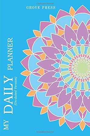 My Daily Planner (Un-dated Version): a 365-day planner with sections to ...
