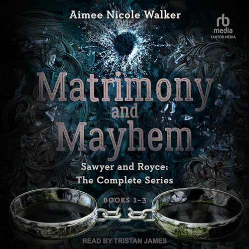 Amazon.com: Sawyer and Royce: Matrimony and Mayhem: The Complete Collection (Audible Audio ...