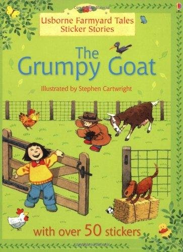 The Grumpy Goat (Farmyard Tales Little Book): Heather Amery, Stephen ...