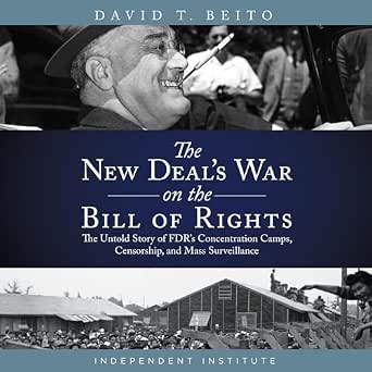 Amazon.com: The New Deal’s War on the Bill of Rights: The Untold Story ...