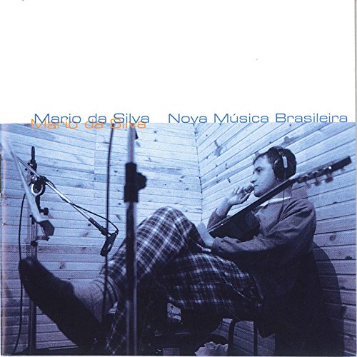 Écouter Nova Música Brasileira de Mario da Silva sur Amazon Music