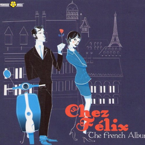 Chez Félix The French Album by VARIOUS ARTISTS on Amazon Music - Amazon.com