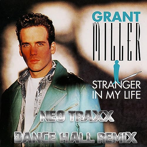 Play Stranger in My Life (Neo Traxx Dance Hall Remix) by Grant Miller on Amazon Music