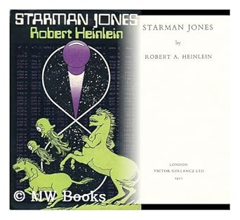 Starman Jones: Robert A Heinlein: 9780575006218: Amazon.com: Books