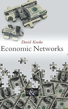 Economic Networks: Knoke, David: 9780745649979: Amazon.com: Books