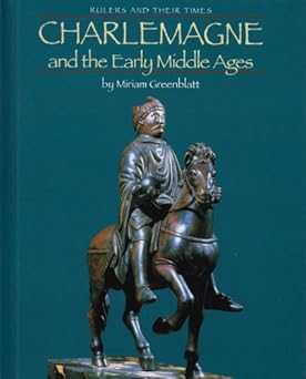 Amazon.com: Charlemagne and the Early Middle Ages (Rulers and Their ...