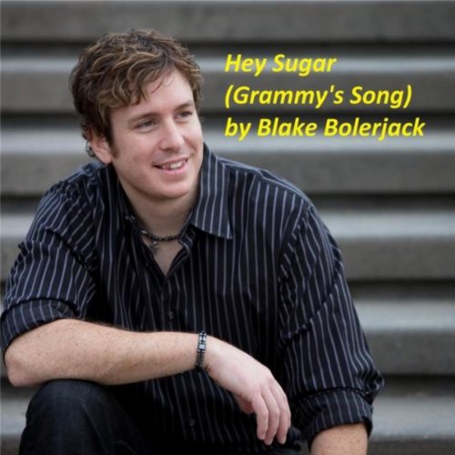 Play Hey Sugar (Grammy's Song) by Blake Bolerjack on Amazon Music