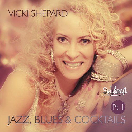 Play Jazz, Blues & Cocktails [Part One] by Vicki Shepard on Amazon Music