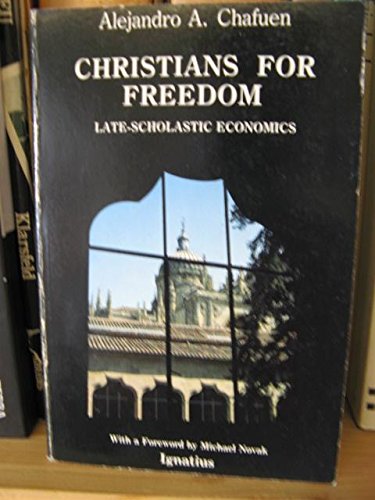 Christians for Freedom: Late Scholastic Economics: Alejandro Antonio ...