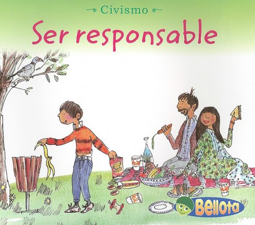 Ser responsable (Civismo) (Spanish Edition) (Civismo/ Citizenship, 1 ...
