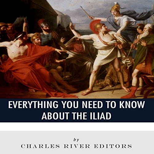 Amazon.com: Everything You Need to Know About the Iliad (Audible Audio ...