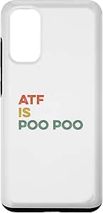 Amazon.com: Galaxy S20 ATF Is Poo Poo Funny Joke Viral Meme Popular ...