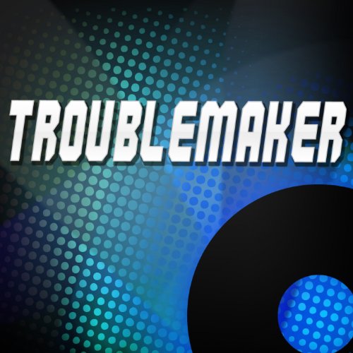 Play Troublemaker - A Tribute to Olly Murs and Flo Rida by You Ain't ...