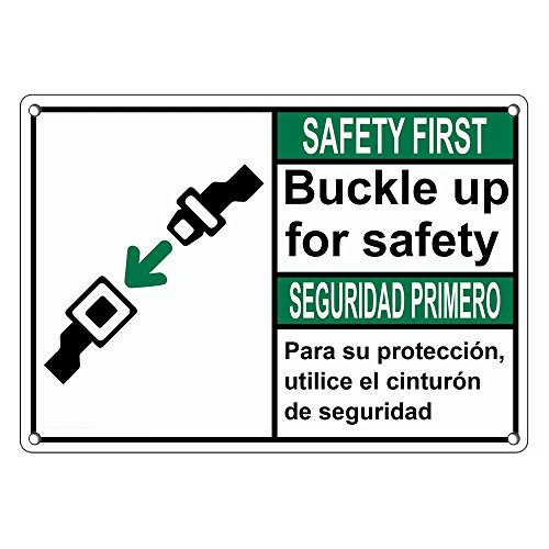 Weatherproof Plastic ANSI Safety First Buckle Up for Safety Bilingual ...