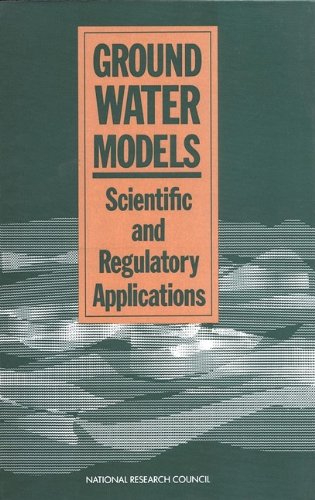 Ground Water Models: Scientific and Regulatory Applications : Committee ...