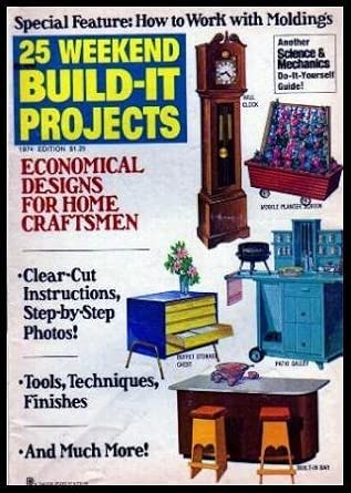TWENTY-FIVE WEEKEND BUILD-IT PROJECTS - 1974 Edition: Joe (editor ...
