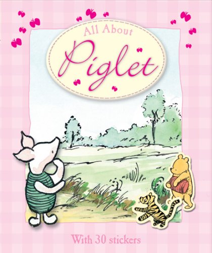 All About Piglet: Amazon.co.uk: Grey, Andrew, Milne, A A: 9780603563591 ...
