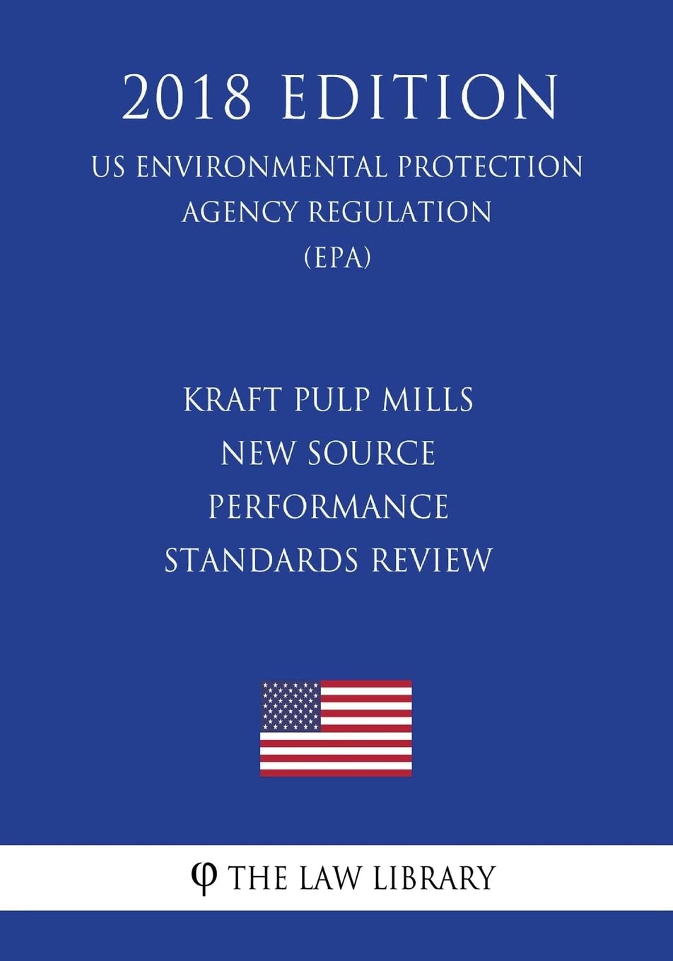 Kraft Pulp Mills New Source Performance Standards Review (US ...