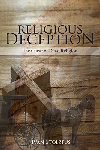 Religious Deception: The Curse of Dead Religion - Kindle edition by ...