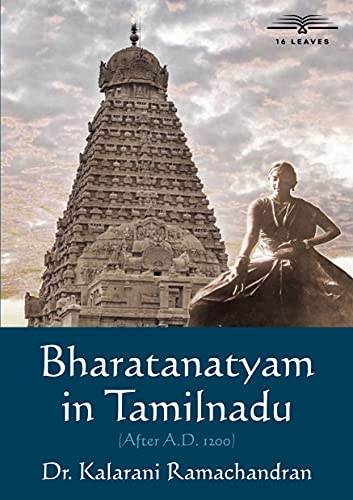 Bharatanatyam in Tamilnadu: After A.D. 1200 eBook : Ramachandran, Dr ...