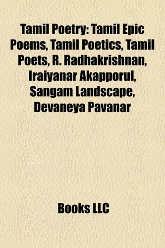 Tamil Poetry: Tamil Epic Poems, Tamil Poetics, Tamil Poets, R ...