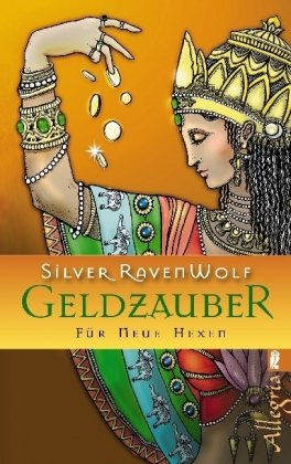 Amazon.com: Geldzauber: 9783548742229: Silver RavenWolf: Books
