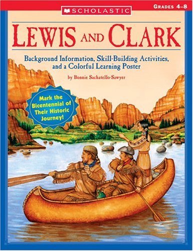 Amazon.com: Lewis & Clark: 9780439513678: Sachatello-Sawyer, Bonnie: Books