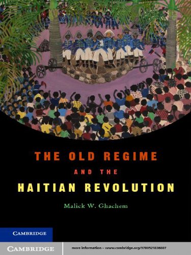 Amazon.com: The Old Regime and the Haitian Revolution eBook : Ghachem ...