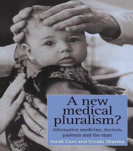 A New Medical Pluralism: Complementary Medicine, Doctors, Patients And ...