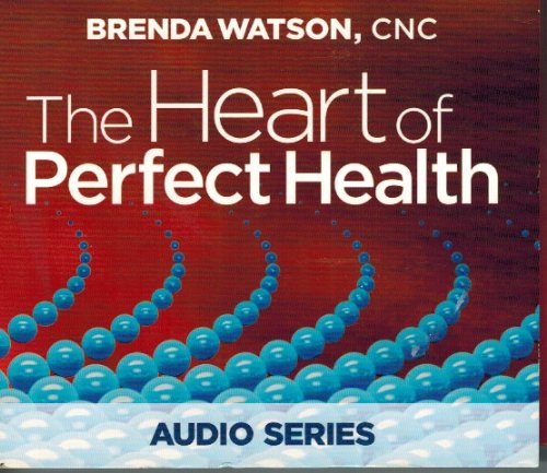 Amazon.com: The Heart of Perfect Health with Brenda Watson ...