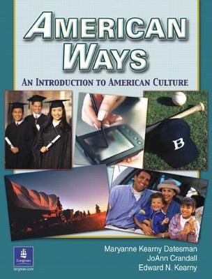 American Ways: An Introduction to American Culture American Ways ...